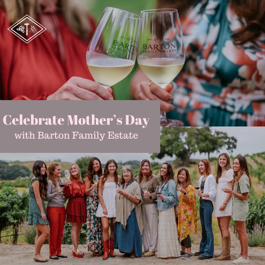 Mother's Day | Barton Family Wines